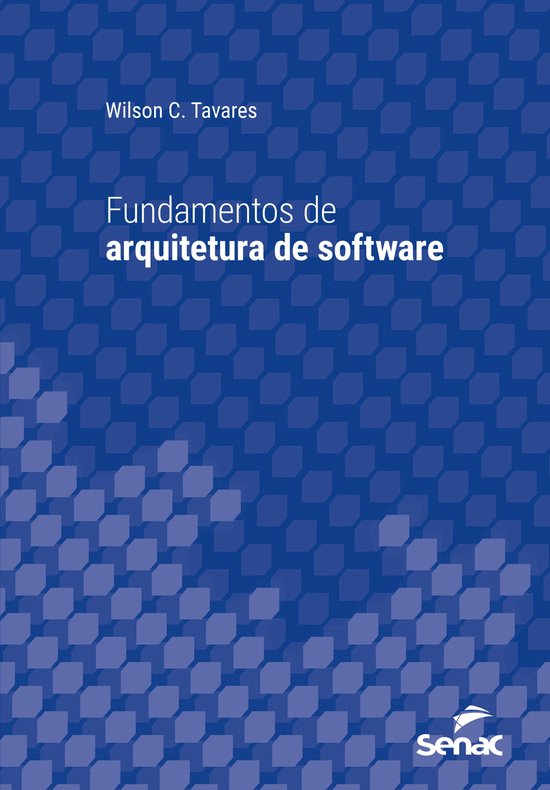 Série Universitária - Fundamentos de arquitetura de software (ebook ...