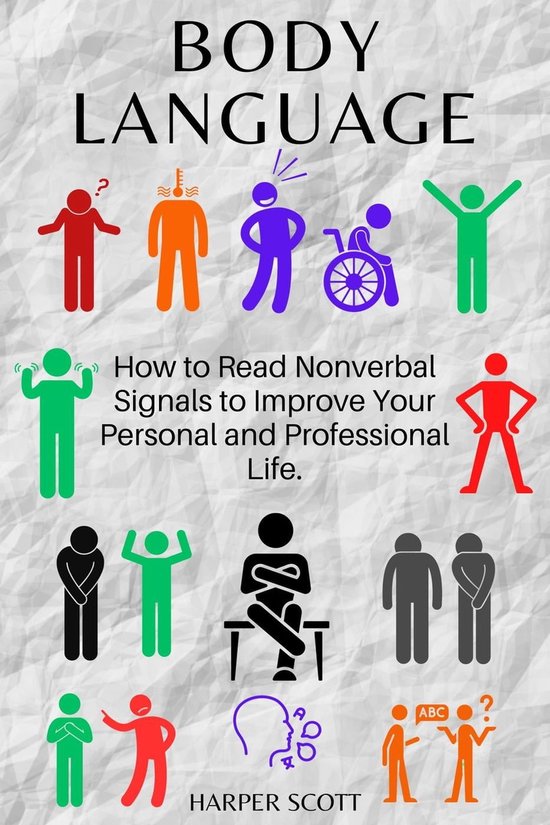 Body Language How to Read Nonverbal Signals to Improve Your Personal ...