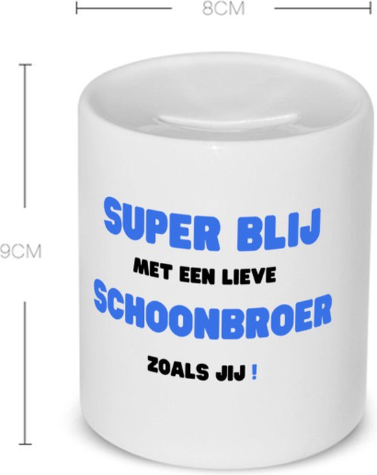 Akyol - super blij met een lieve schoonbroer zoals jij Spaarpot - Broer - de liefste... | bol