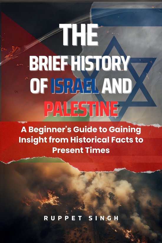 The Brief History of Israel and Palestine (ebook), Ruppet Singh | 1230006999520 | Boeken | bol