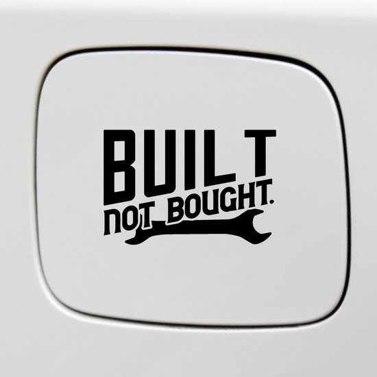Bumpersticker - Built Not Bought - 14x9 - Zwart | bol.com