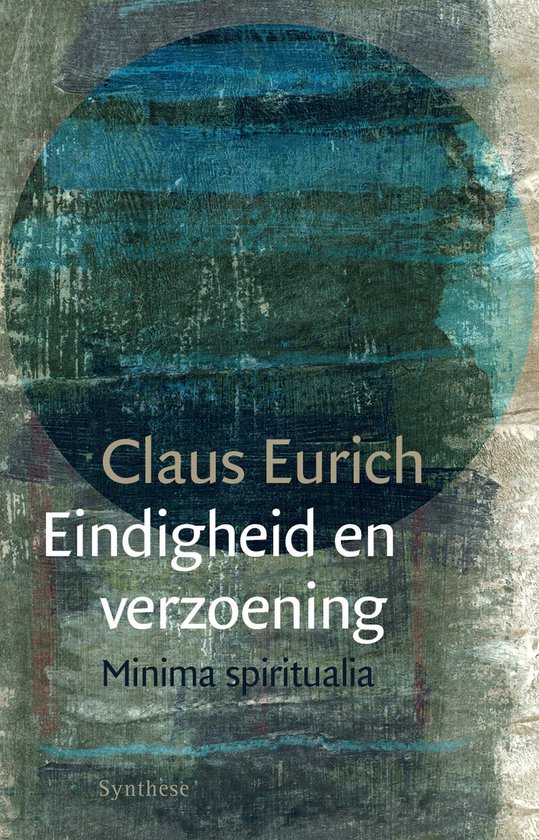 Eindigheid en verzoening, Claus Eurich | 9789062711741 | Boeken | bol