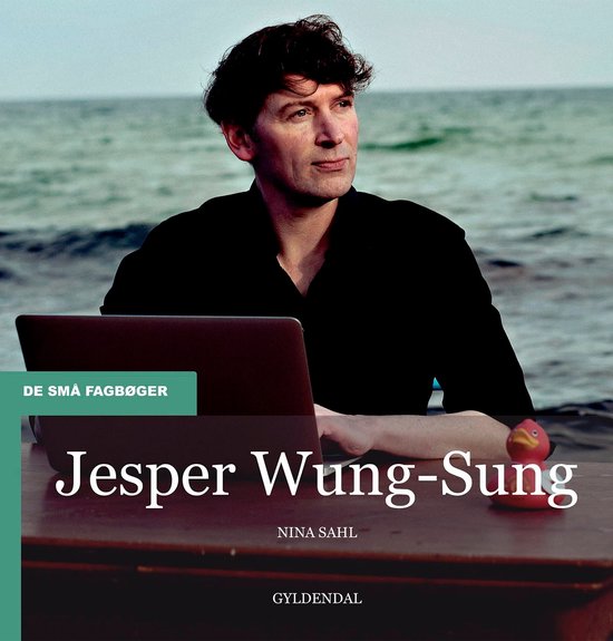 De små fagbøger - Jesper Wung-Sung (ebook), Nina Sahl | 9788762526297 ...