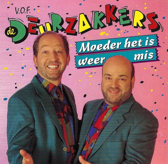 Deurzakkers - Moeder Het Is Weer Mis (CD-Single), Deurzakkers | Muziek ...