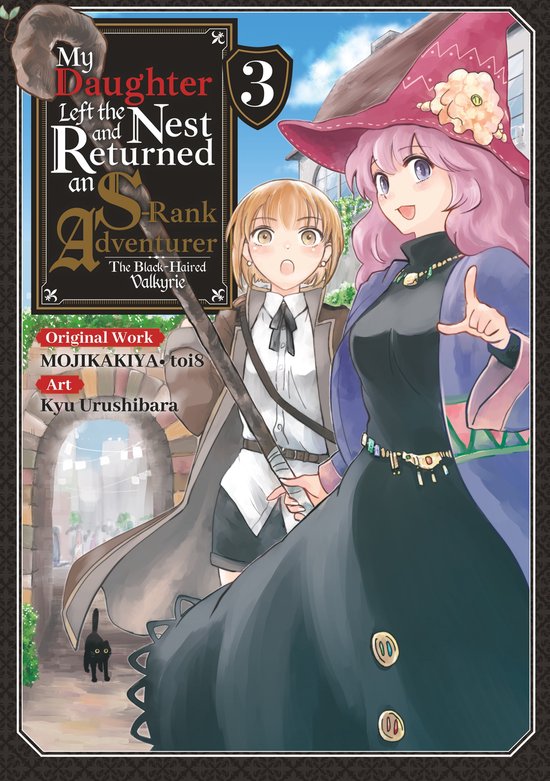My Daughter Left the Nest and Returned an S-Rank Adventurer (Manga) 3 ...