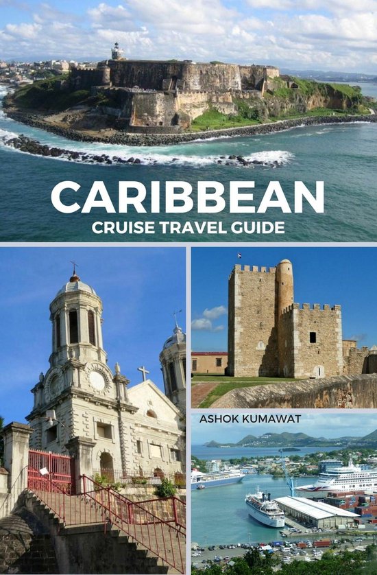 Caribbean Cruise Travel Guide (ebook), Ashok Kumawat | 9783757979799 ...
