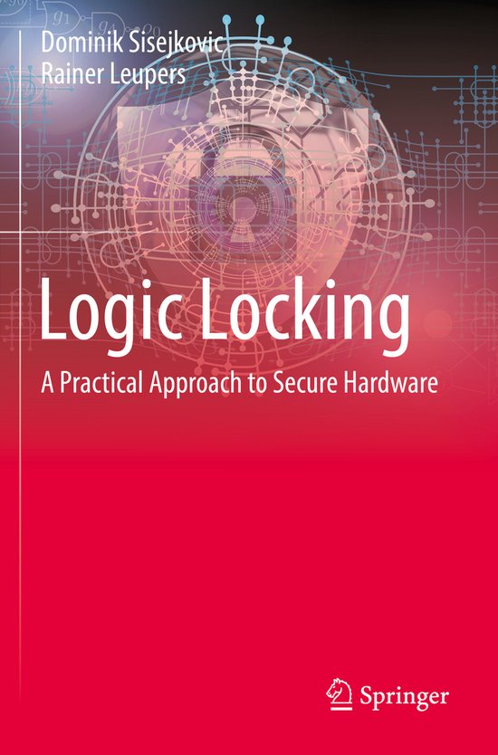 Logic Locking 9783031191251 Dominik Sisejkovic Boeken