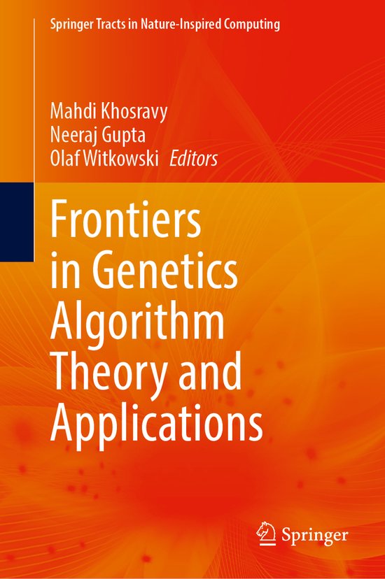 Springer Tracts in Nature-Inspired Computing- Frontiers in Genetics Algorithm Theory... | bol.