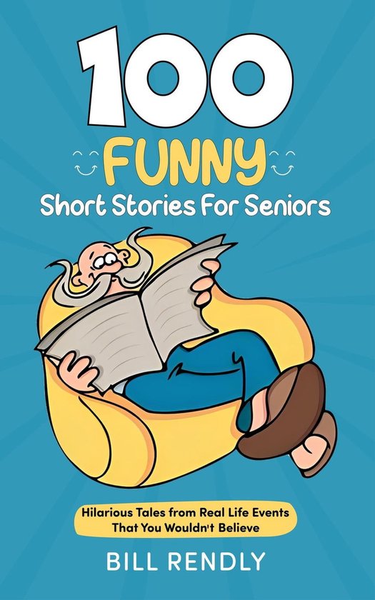 100 Funny Short Stories For Seniors: Hilarious Tales from Real Life ...