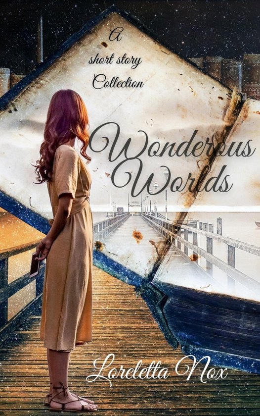 Wonderous Worlds (ebook), Loreletta Nox | 9783755462422 | Boeken | bol
