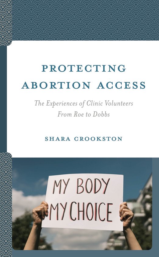 Protecting Abortion Access (ebook), Shara Crookston | 9781666935257 | Boeken | bol