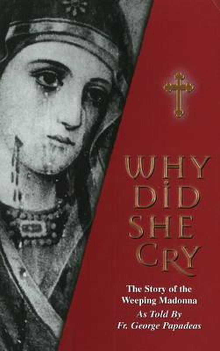 Why Did She Cry | 9780970713704 | Fr. George Papadeas | Boeken | bol.com