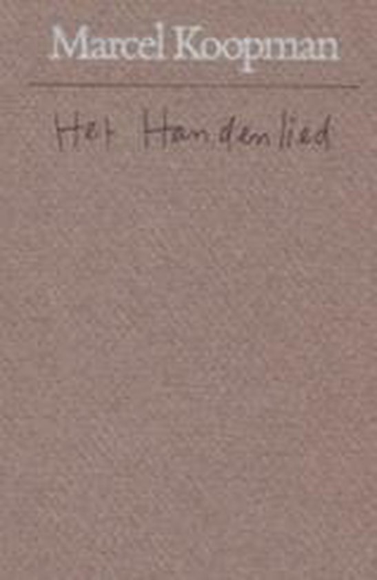 Het handenlied, Marcel Koopman | 9789061693819 | Boeken | bol