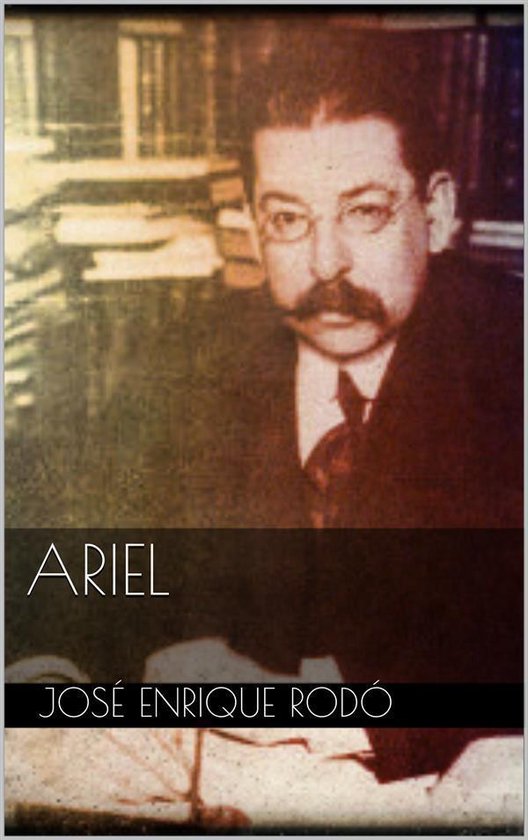 Ariel (ebook), Jose Enrique Rodo | 9788892580084 | Boeken | bol