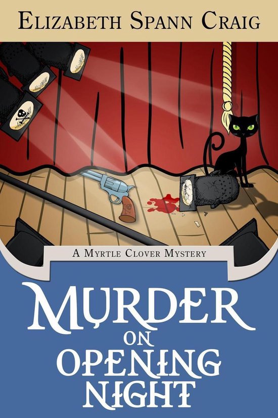 A Myrtle Clover Cozy Mystery 9 - Murder on Opening Night (ebook ...