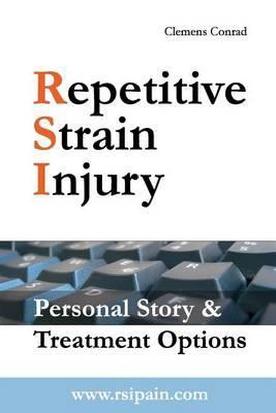 Repetitive Strain Injury, Clemens Conrad | 9781517137045 | Boeken | bol.com