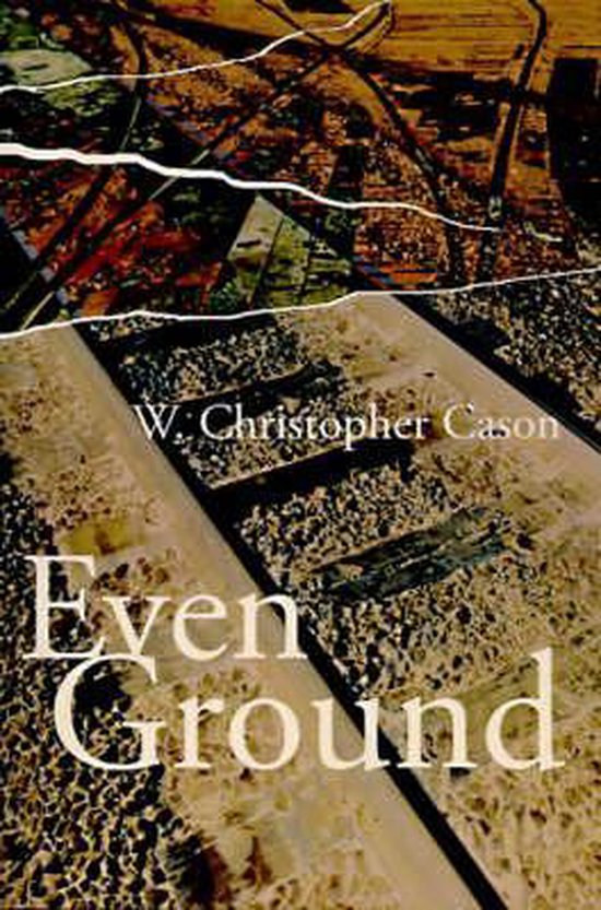 Even Ground, W Christopher Cason | 9780595096688 | Boeken | bol