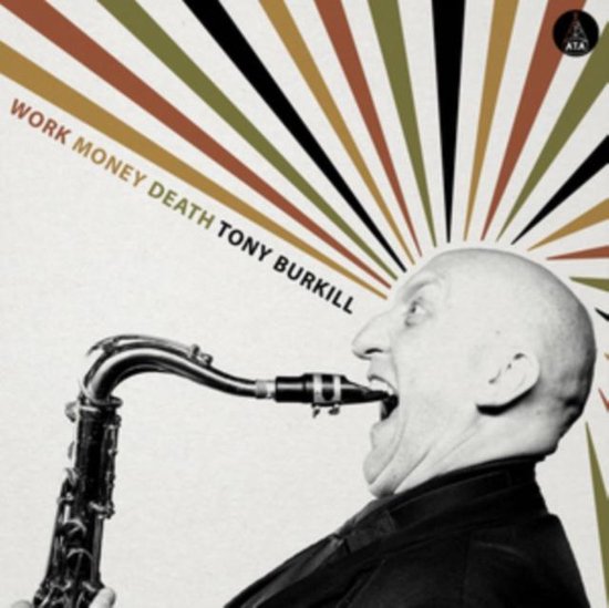 Work Money Death, Tony Burkill | Muziek | bol