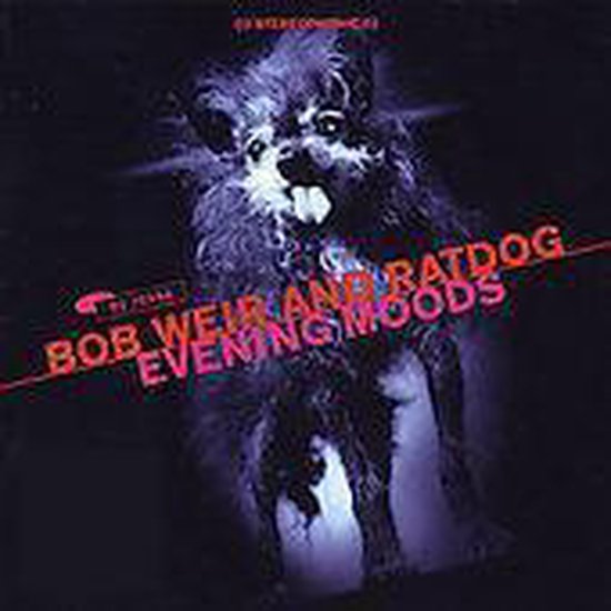 Evening Moods, Bob Weir & Ratdog | CD (album) | Muziek | bol.com