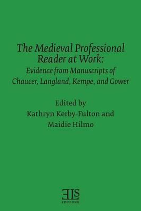 Els Monograph Series-The Medieval Professional Reader at Work, Maidie ...