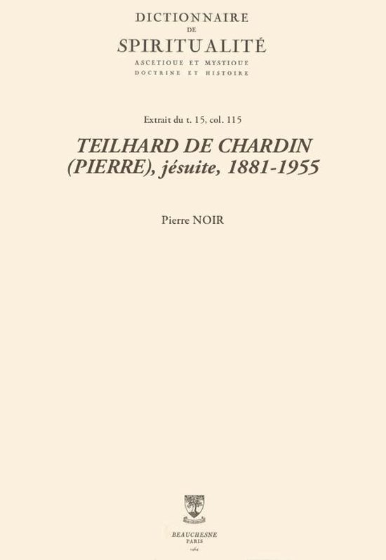 TEILHARD DE CHARDIN (PIERRE), jésuite, 1881-1955 (ebook), Pierre Noir ...