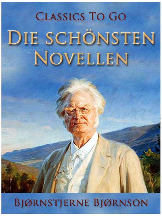 Classics To Go - Die schönsten Novellen (ebook), Bjørnstjerne Bjørnson ...