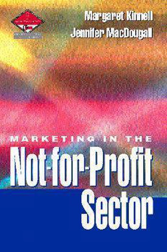 Marketing in the Not-For-Profit Sectors, Jennifer Macdougall ...