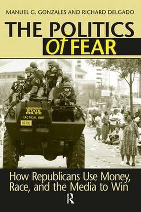 Politics of Fear, Manuel G. Gonzales | 9781594512421 | Boeken | bol