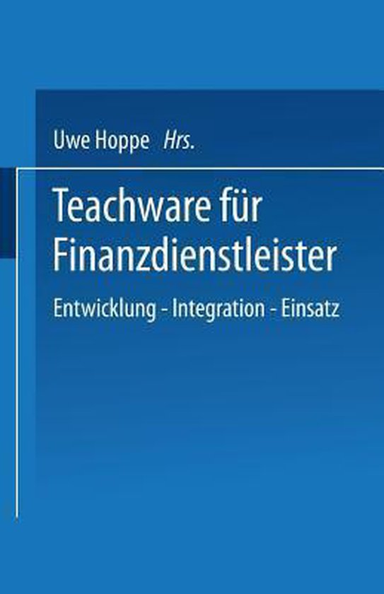 Teachware Fur Finanzdienstleister | 9783824405176 | Uwe Hoppe | Boeken ...