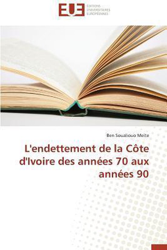Omn.Univ.Europ.- L'Endettement de la Côte d'Ivoire Des Années 70 Aux Années 90,... | bol.com