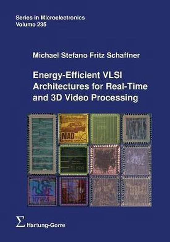 Energy-Efficient VLSI Architectures for Real-Time and 3D Video Processing |... | bol