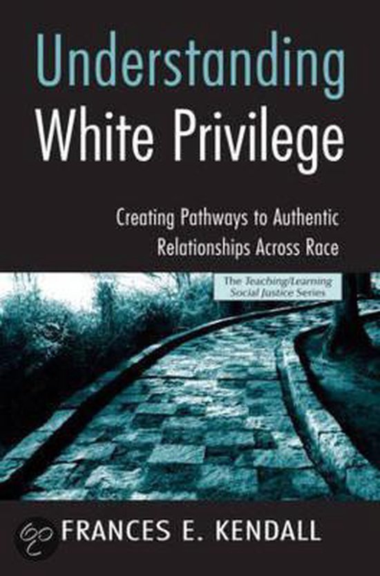 Understanding White Privilege: Creating Pathways To Authentic ...