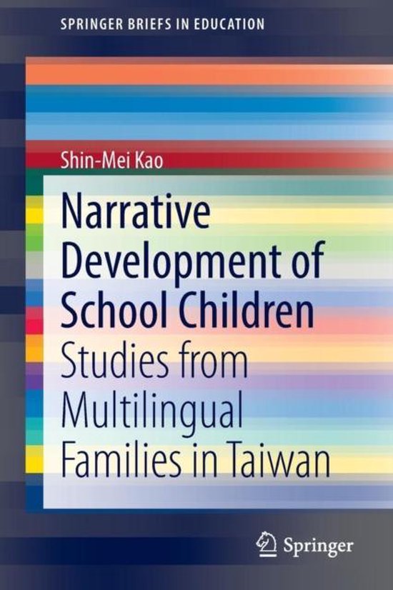 Narrative Development of School Children | 9789812871909 | Shin-Mei Kao ...