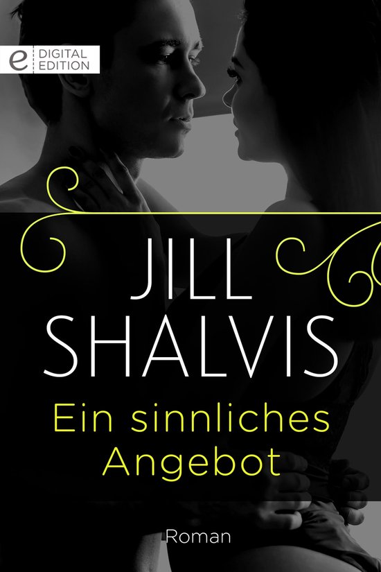 Digital Edition - Ein sinnliches Angebot (ebook), Jill Shalvis | 9783733745592 | Boeken | bol.com