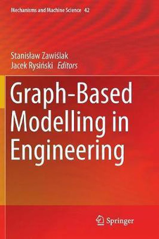 Mechanisms and Machine Science- Graph-Based Modelling in Engineering ...