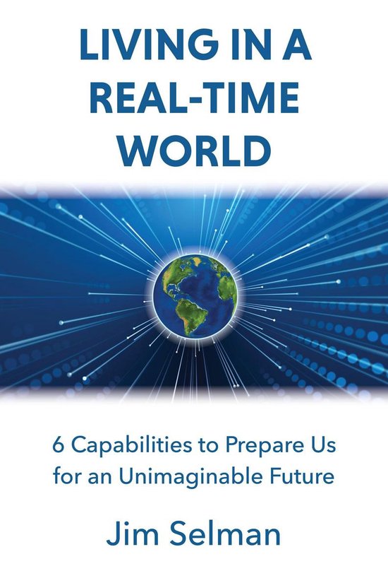 Living in a Real-Time World (ebook), Jim Selman | 9781543947915 ...