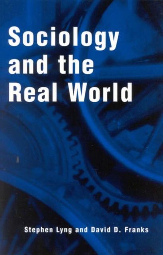Sociology and the Real World | 9780742501768 | Stephen Lyng | Boeken ...