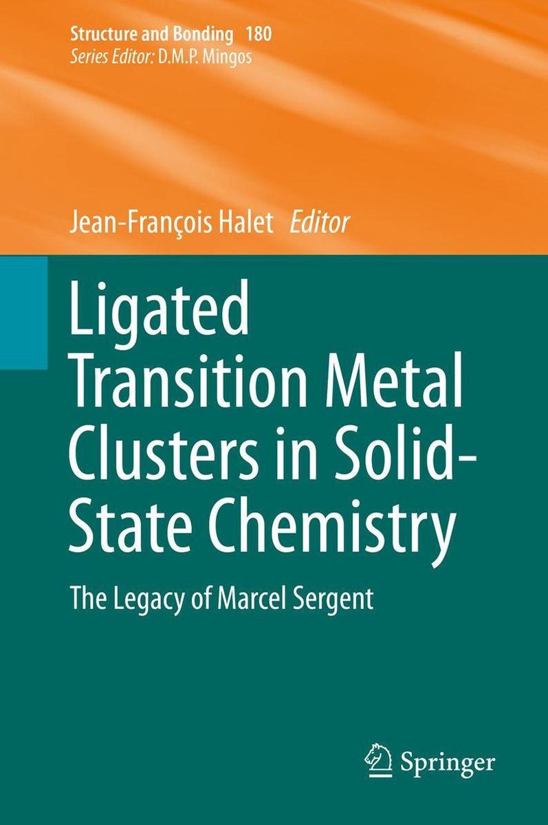 Structure and Bonding 180 - Ligated Transition Metal Clusters in Solid ...