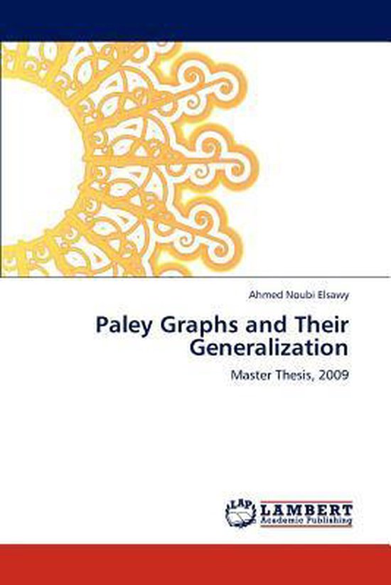 Paley Graphs and Their Generalization | 9783848442362 | Ahmed Noubi ...
