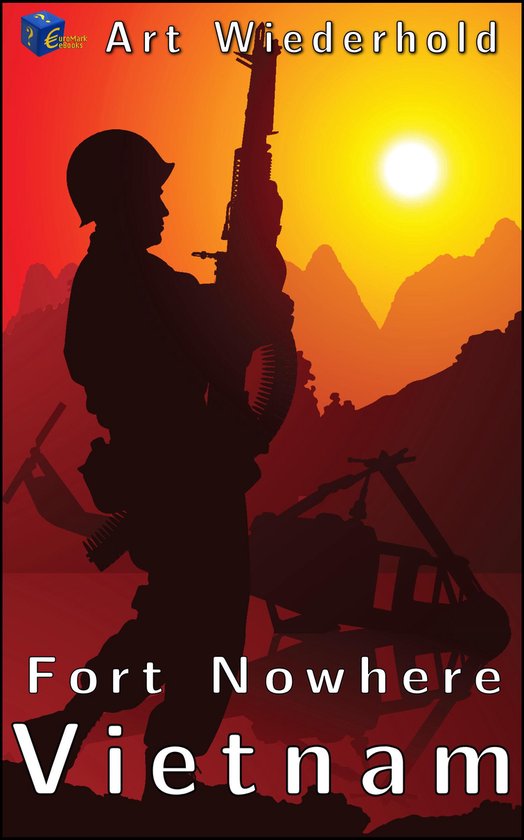 Fort Nowhere, Vietnam (ebook), Art Wiederhold | 9781370725939 | Boeken ...