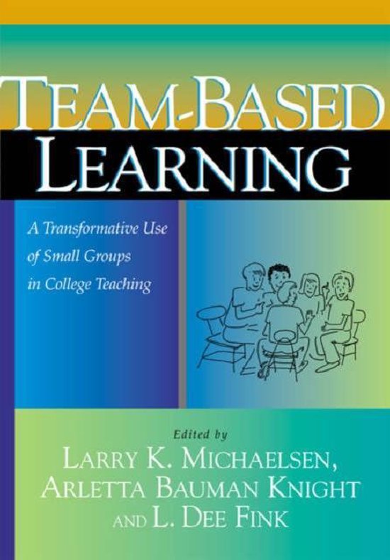 Team-Based Learning | 9781579220860 | Larry K. Michaelsen | Boeken ...