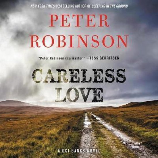 Careless Love, Peter Robinson | 9781982606961 | Boeken | bol