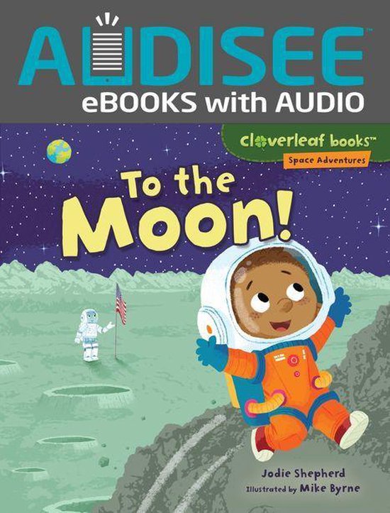 Cloverleaf Books ™ — Space Adventures - To the Moon! (ebook), Shepherd ...