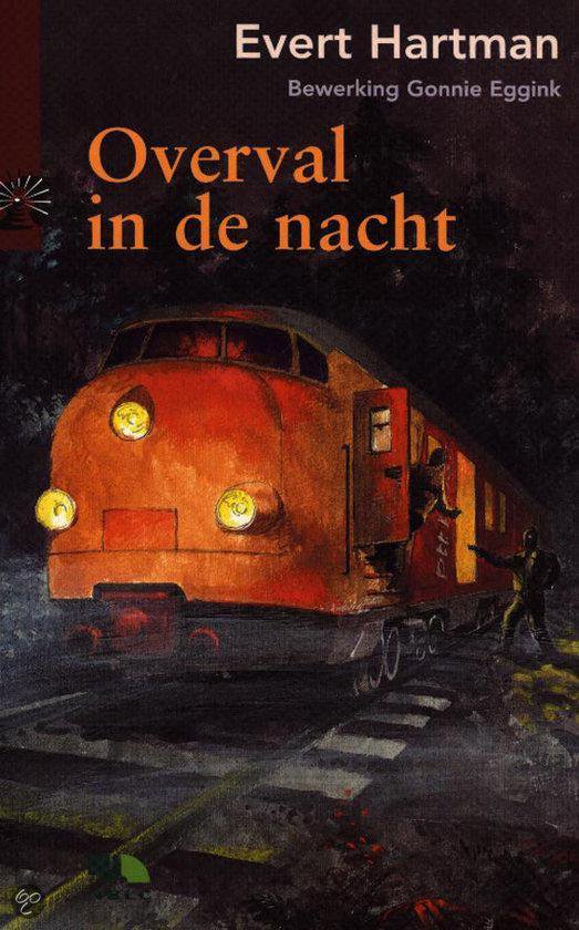 Overval In De Nacht, Evert Hartman | 9789054830825 | Boeken | bol.com