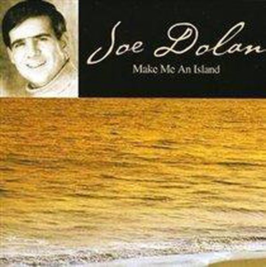 Make Me An Island, Joe Dolan | CD (album) | Muziek | bol.com