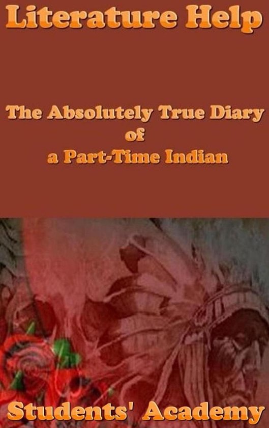 A Quick Guide - Literature Help: The Absolutely True Diary of a Part ...