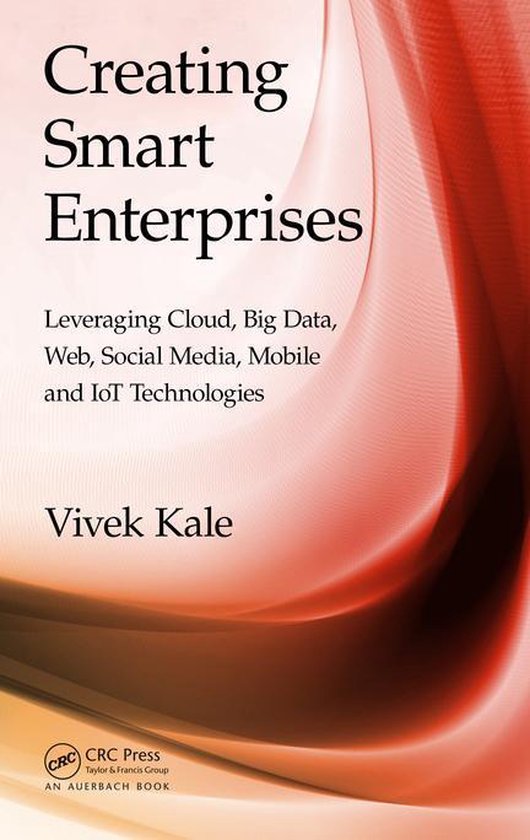 Creating Smart Enterprises (ebook), Vivek Kale | 9781351648493 | Boeken | bol