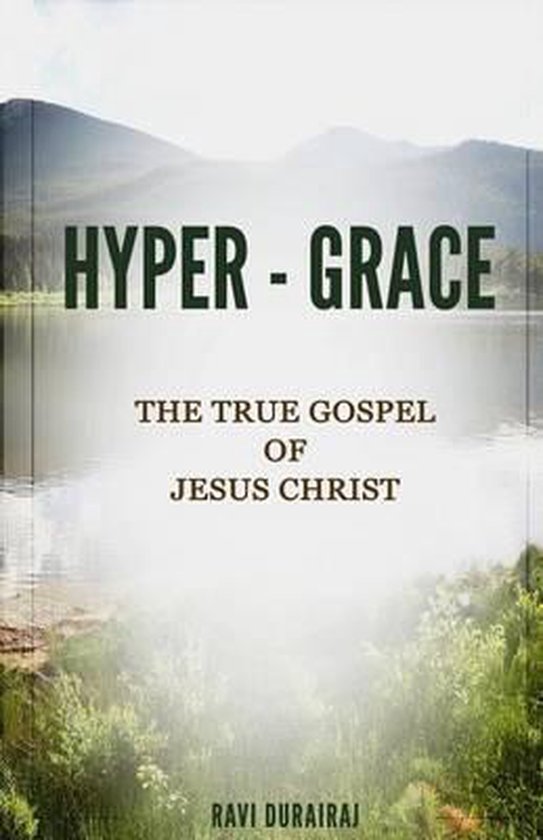 Hyper-Grace | 9781500231743 | Ravi Durairaj | Boeken | bol