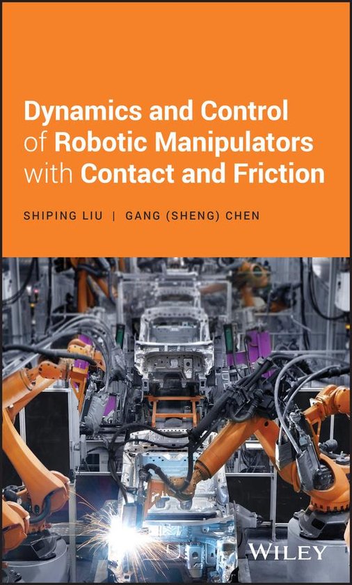 Dynamics and Control of Robotic Manipulators with Contact and Friction (ebook),... | bol