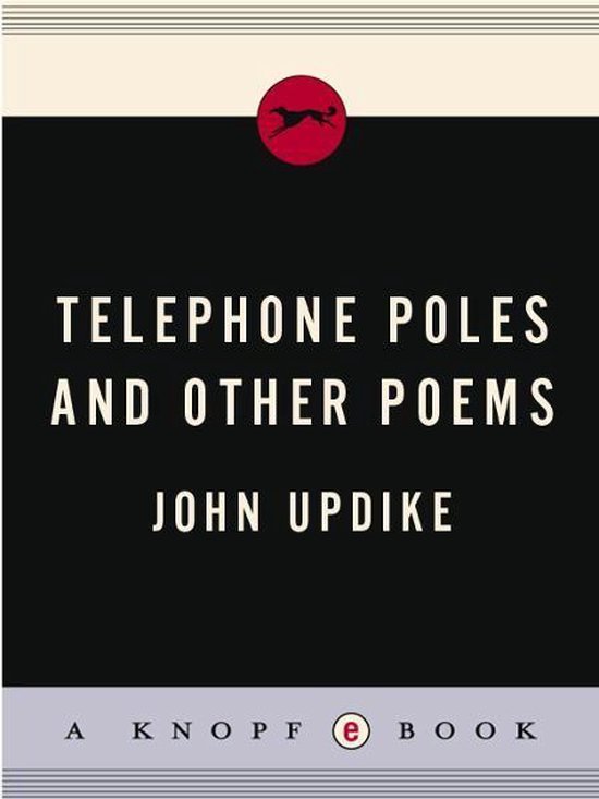 Telephone Poles and Other Poems (ebook), John Updike | 9780307961969 ...